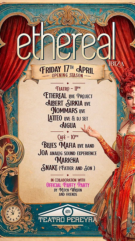 Ethereal im Teatro Pereyra - Ibiza HEUTE